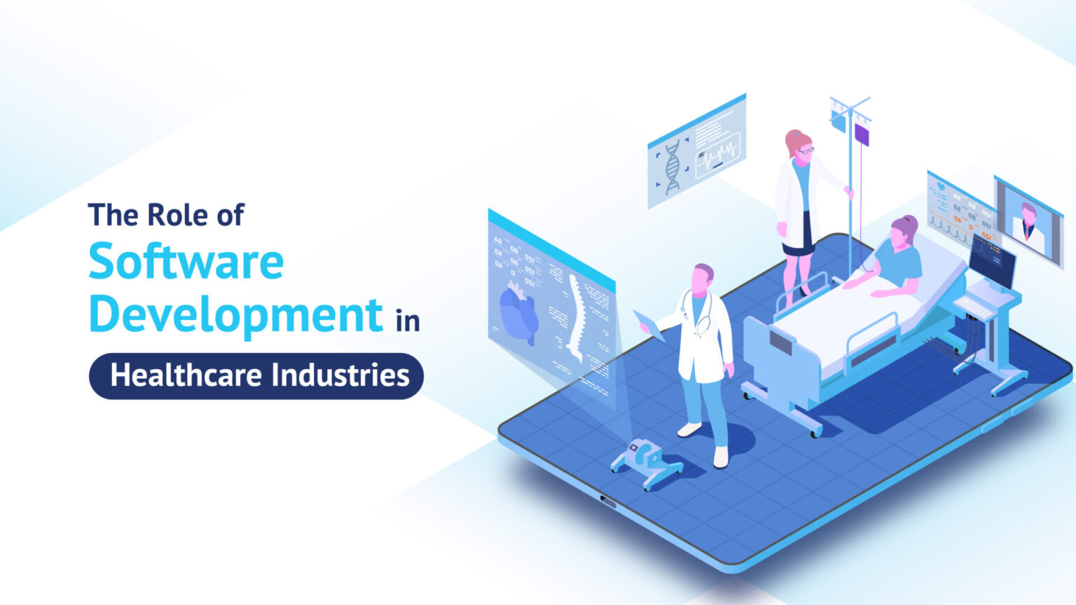 Revolutionizing Healthcare: The Role of Software Development